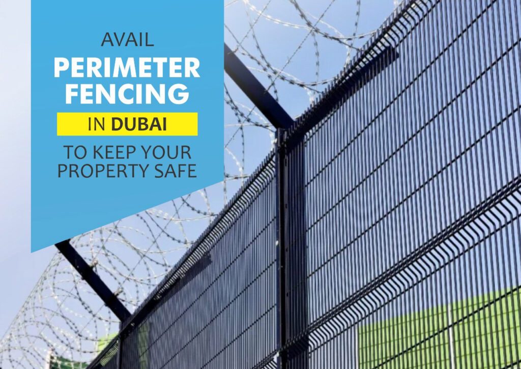 Perimeter Fencing in Dubai to Secure Your Property